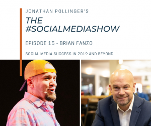 The #SocialMediaShow with Brian Fanzo – Social Media Success – Jonathan Pollinger | Social Media ...